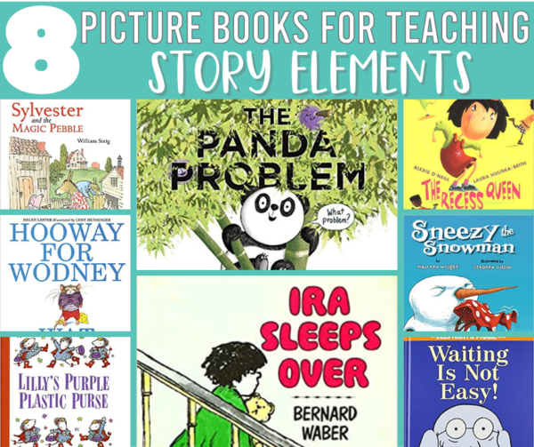 8 Books For Teaching Story Elements - Missing Tooth Grins