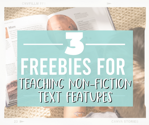 3 Freebies For Teaching Non-Fiction Text Features - Missing Tooth Grins