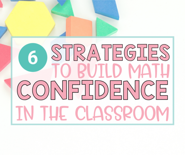 6 Strategies For How To Build Math Confidence In First Grade - Missing ...